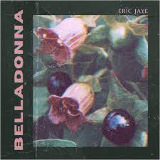 Eric Jaye Shares Self-Produced New Single "Belladonna"