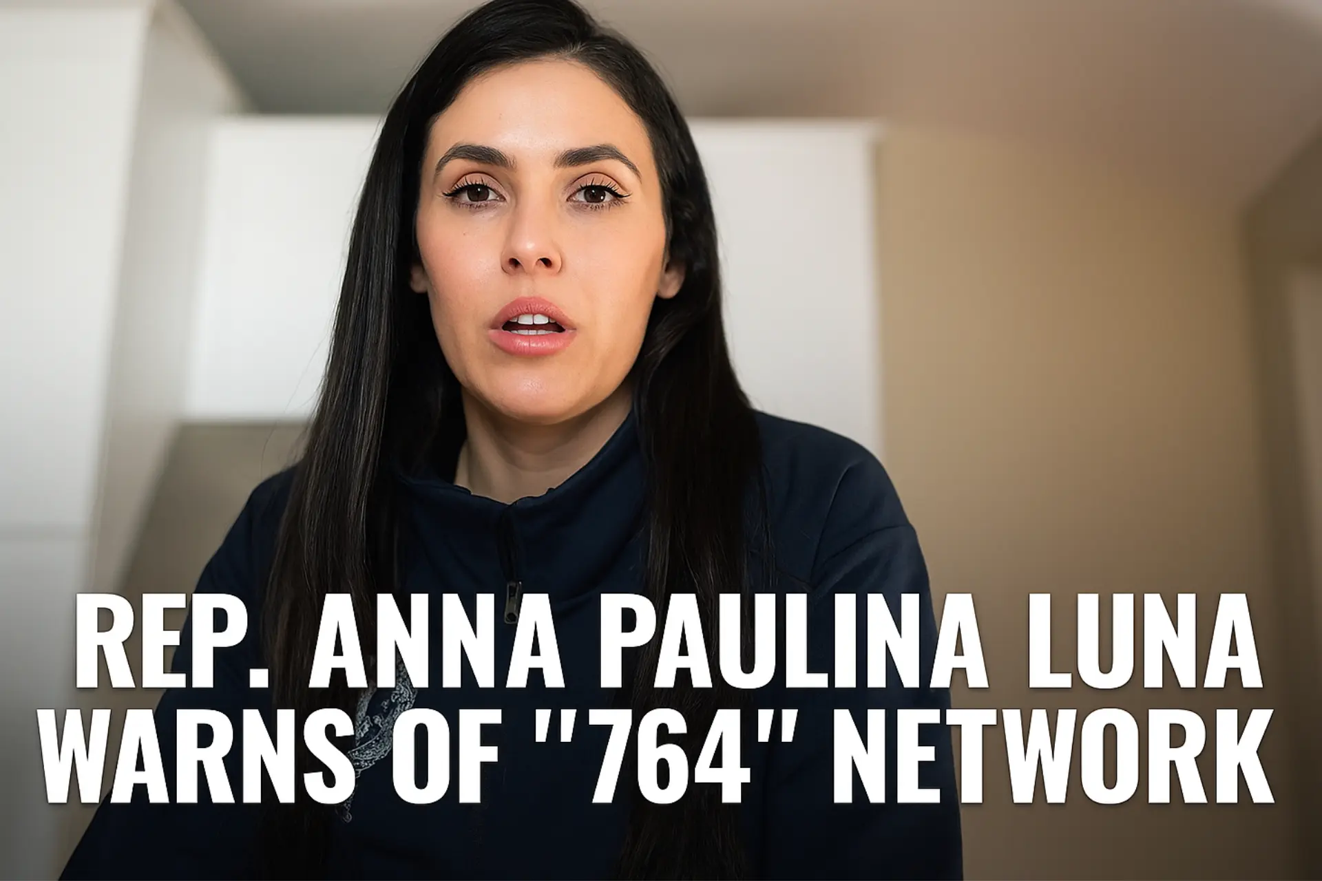 Rep. Anna Paulina Luna Warns of “764” Network Targeting Minors Through ...