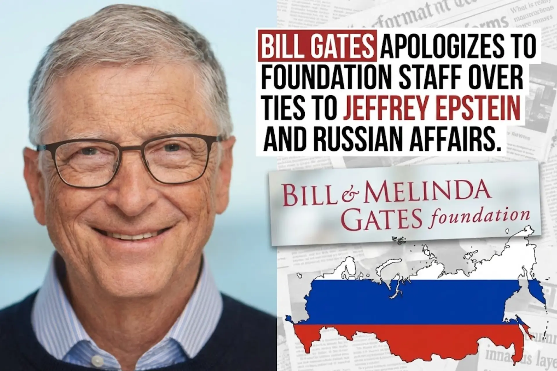 Bill Gates Apologizes to Foundation Staff Over Epstein Ties & Russian ...
