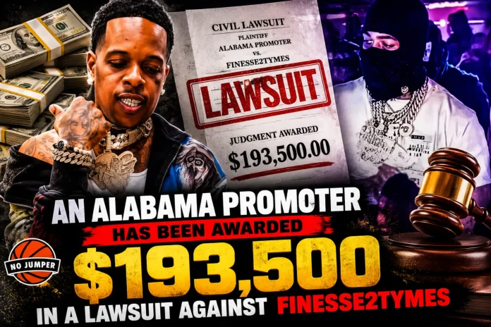Finesse2tymes Ordered to Pay $193,500 in Alabama Promoter Lawsuit ...